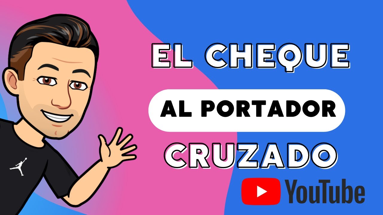 ¿Qué es un cheque al portador y cómo funciona?